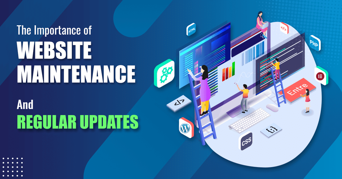 The Importance of Website Maintenance and Regular Updates